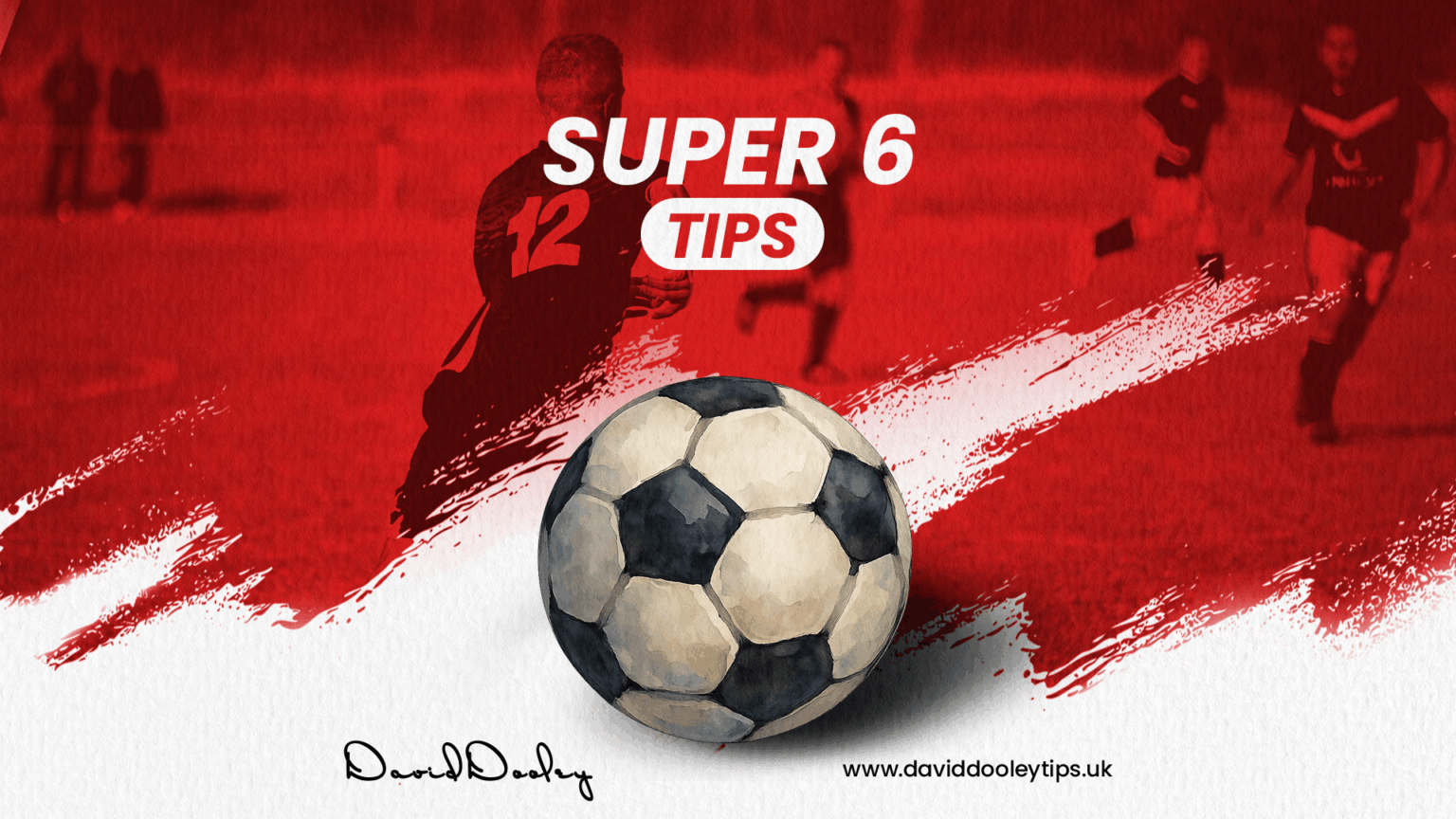 Super 6 Tips – Expert Predictions and Score Picks